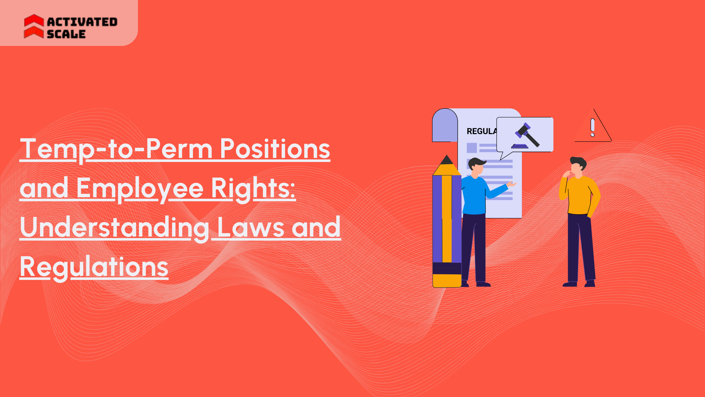 Temp-to-Perm Positions and Employee Rights: Understanding Laws and Regulations